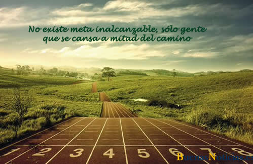 No existen metas inalcanzables - Buenas Noticias